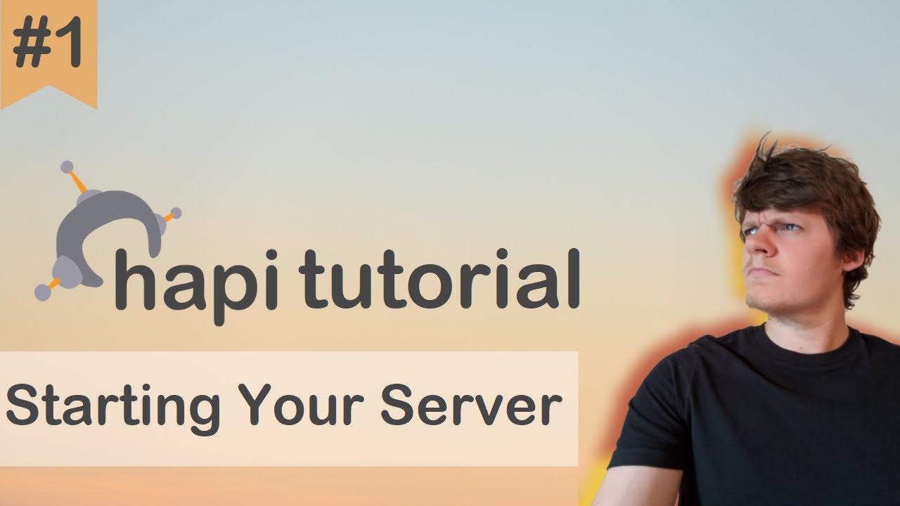 Hapi JS Tutorial 1 - Starting Your Server - YouTube