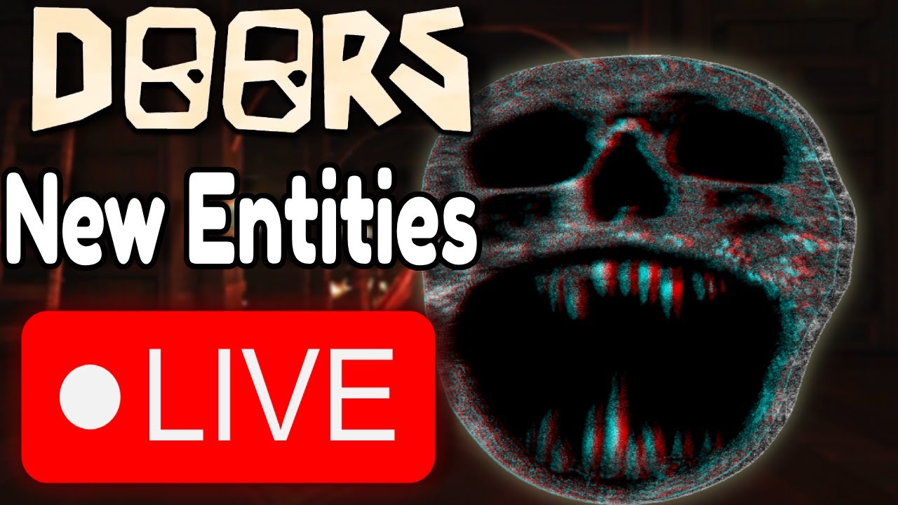 🔴 LIVE🔴| NEW ENTITIES DOORS UPDATE! ( NEW GAMEMODES ) - YouTube
