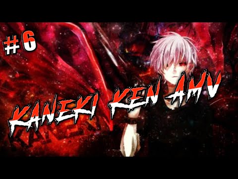 | Tokyo Ghoul | KANEKI KEN | AMV | FHD 1080p | #6 #MYFAVORITEAMV