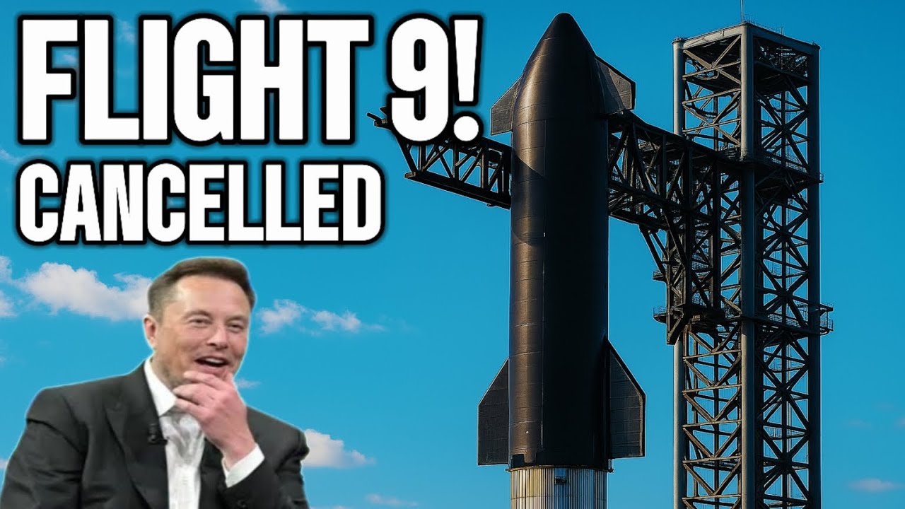 Starship Flight 9 Launch Canceled - Problems Keep Coming Up, SpaceX ...