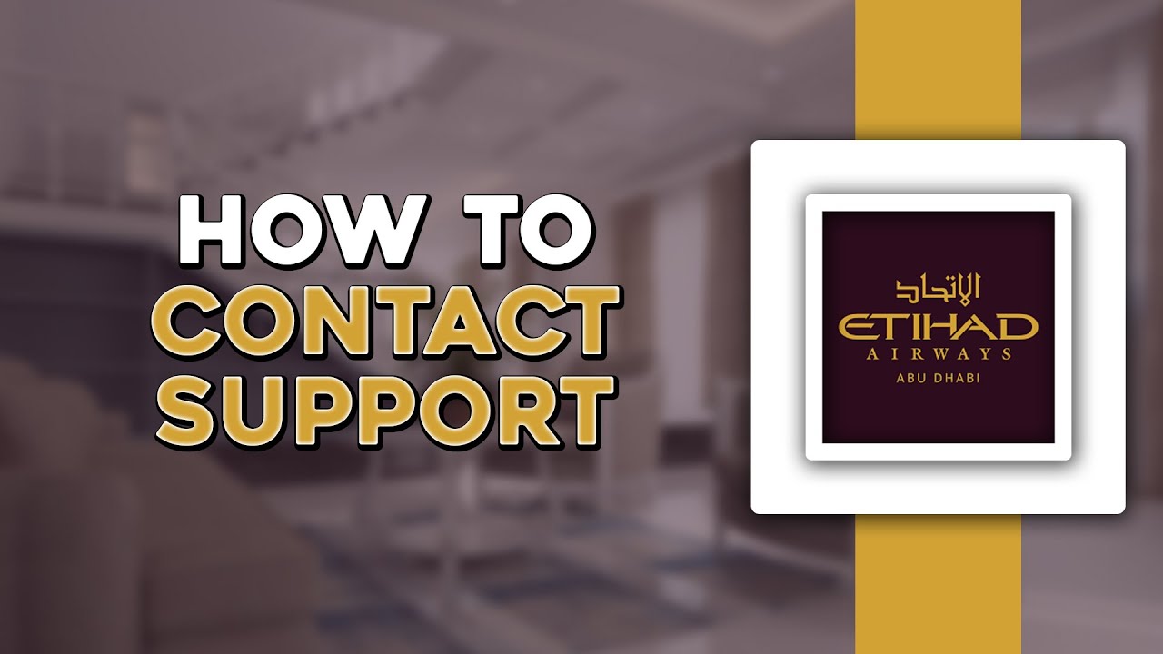 How to Contact Etihad Airways Support (Easiest Way) - YouTube