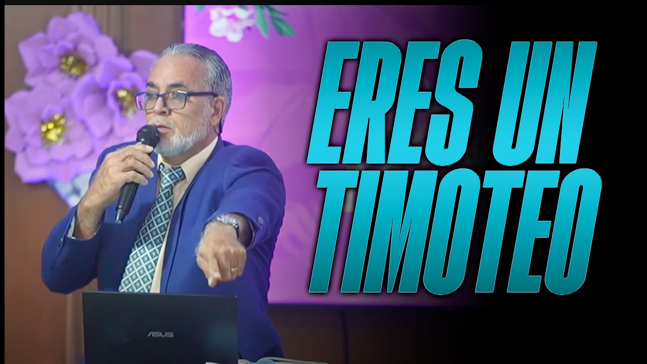 ERES UN TIMOTEO - PASTOR RAMON ESTEVEZ - DOMINGO DE LAS MADRES - YouTube