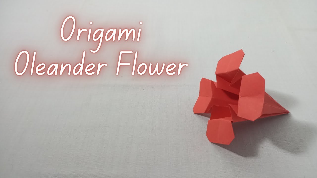 How To Make Easy Origami Oleander Flower - YouTube