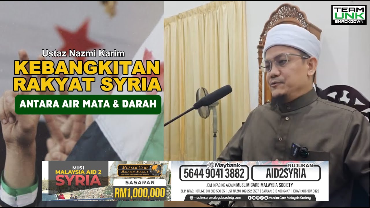 Kebangkitan rakyat Syria, antara air mata & darah - Ustaz Nazmi Karim ...