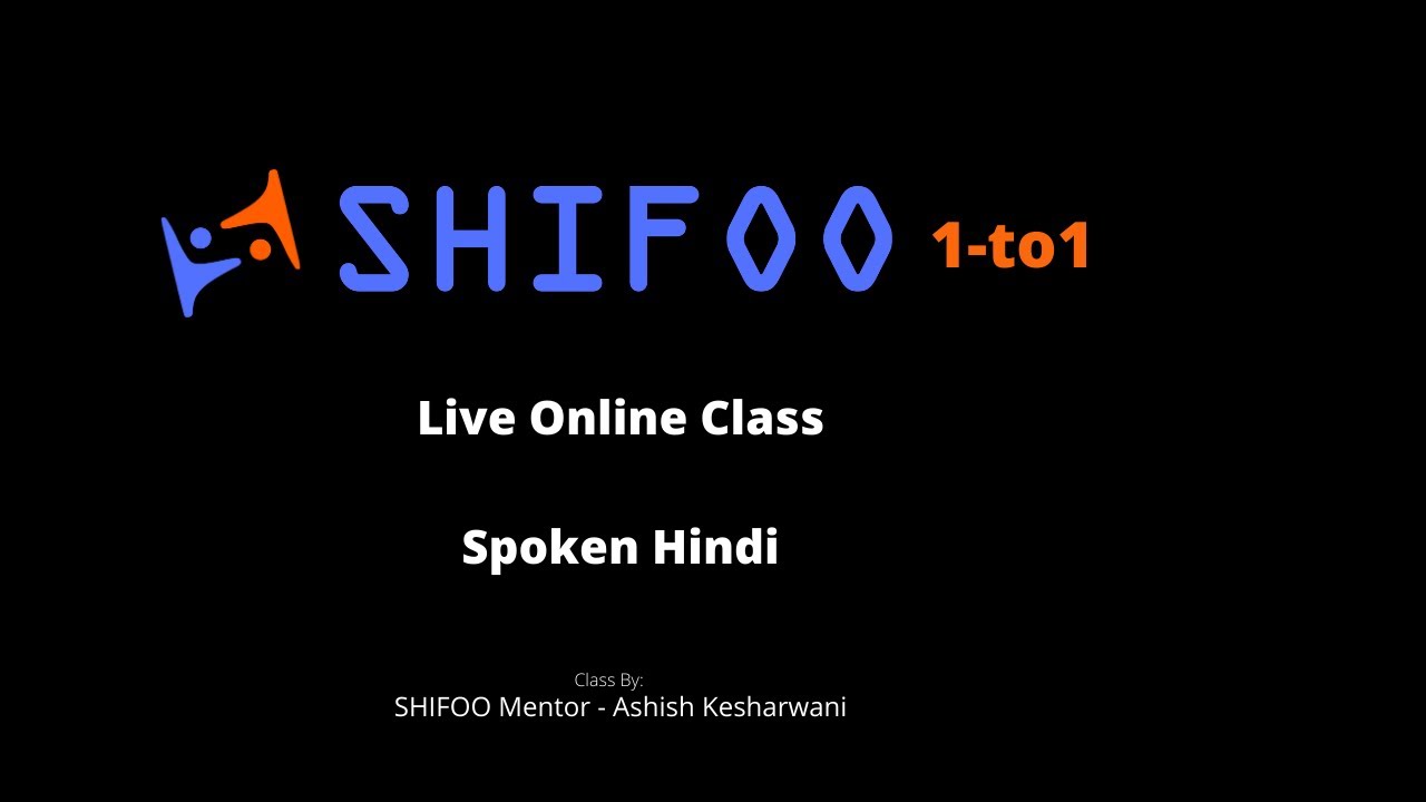 SHIFOO 1-to-1 Live Online Class for Spoken Hindi | Sample Class | Learn ...