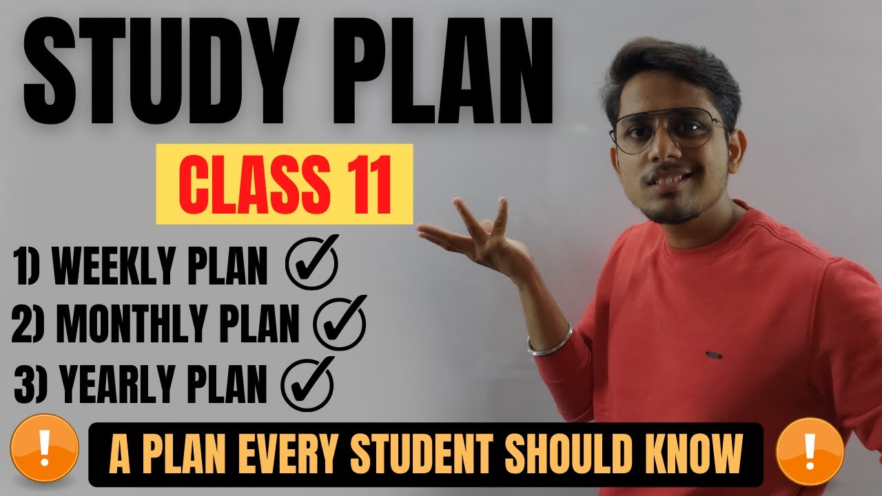 🔥PERFECT STUDY PLAN FOR CLASS 11🔥 | WEEKLY, MONTHLY, YEARLY PLAN ...