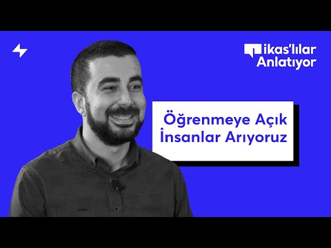 Öğrenmeye Açık İnsanlar Arıyoruz!  | Çağrı Menteş #ikaslılaranlatıyor
