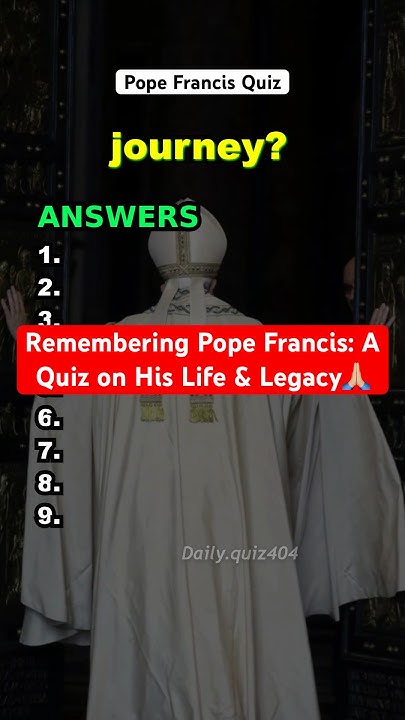 Pope Francis Tribute Quiz: 9 Questions to Honor His Journey 🙏🏼 #quiz # ...