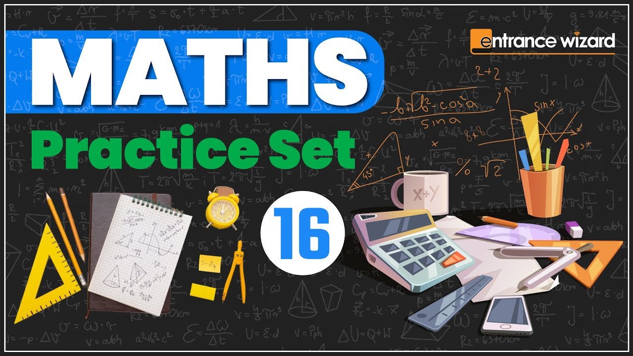 General Maths Practice Set-16 for All Competitive & Entrance Exams ...
