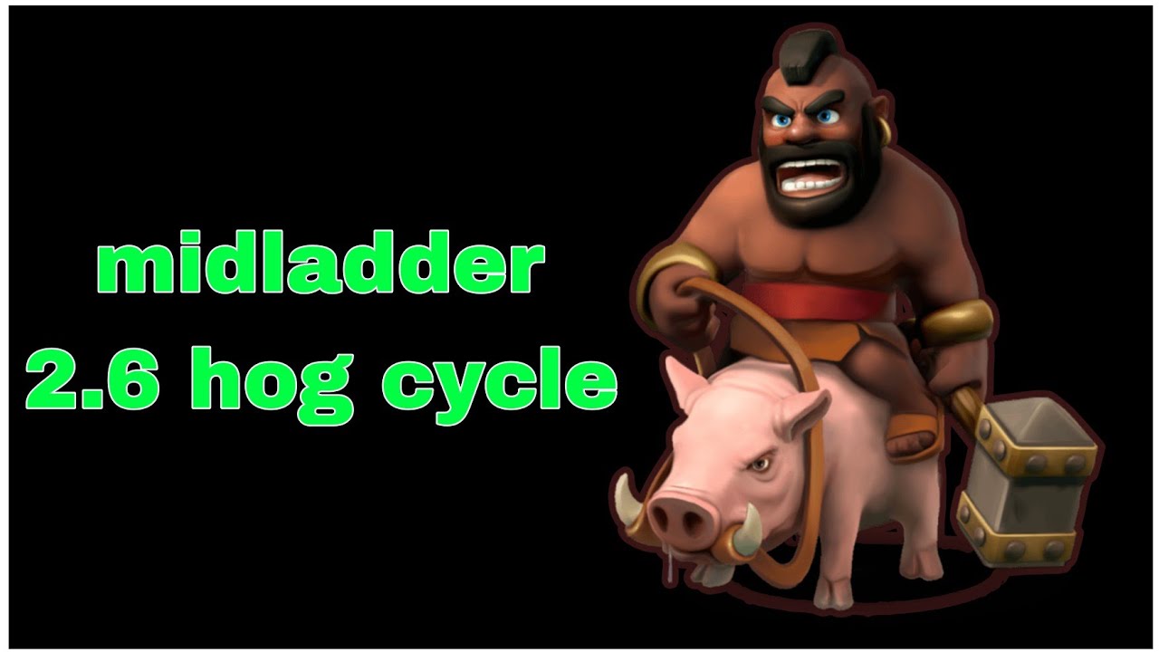 "Mastering Mid-Ladder Dominance: Crushing with 2.6 Hog Cycle in Clash ...
