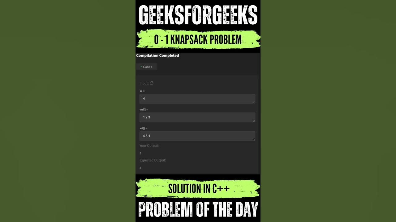 0 - 1 Knapsack Problem | GeeksForGeeks POTD💚🖤 | Solution 👆🏻🔗 #coding #gfg #potd #geeksforgeeks # ...