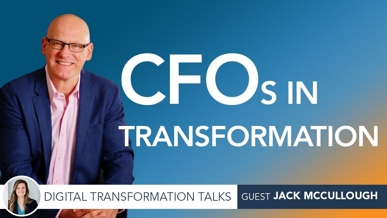 The CFO's Role in Digital Transformation - YouTube