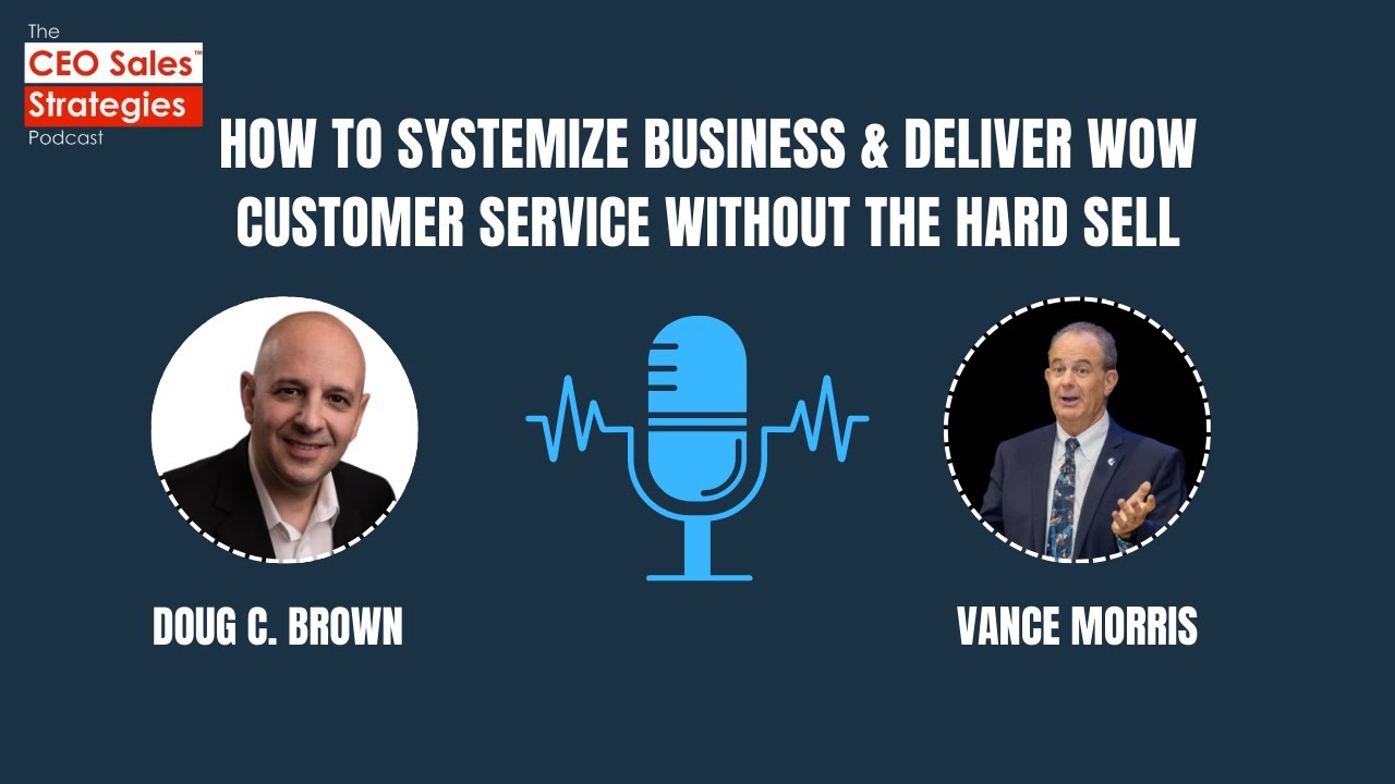 How to Systemize Business & Deliver Wow Customer Service Without the ...