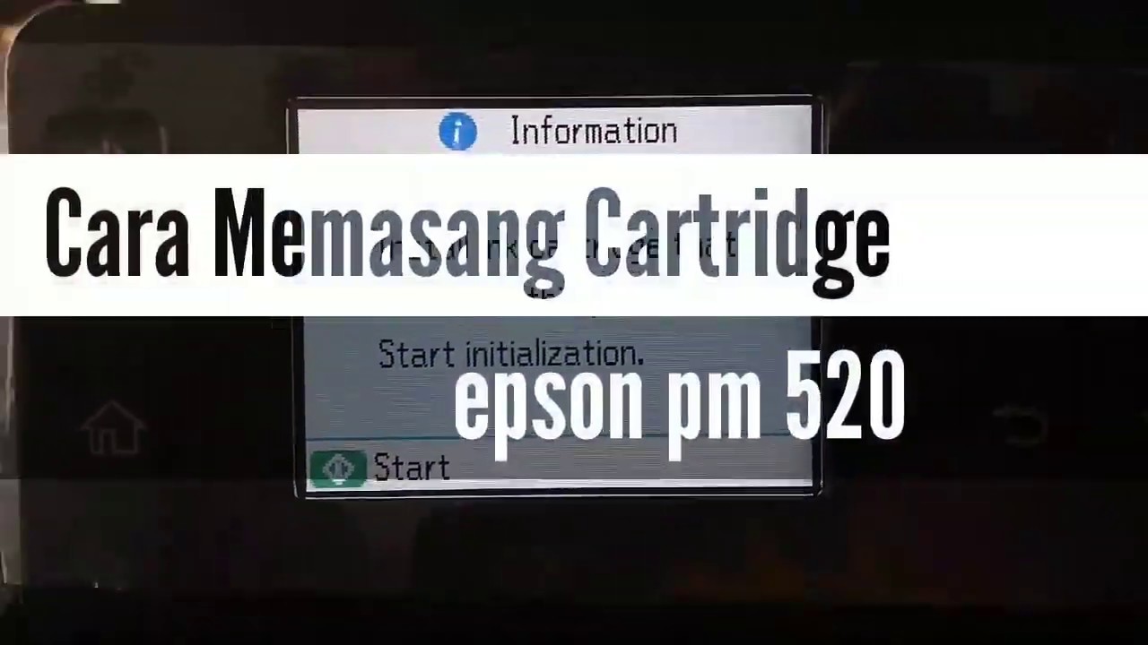 Cara Memasang Cartridge Epson PM 520 pertama kali - YouTube
