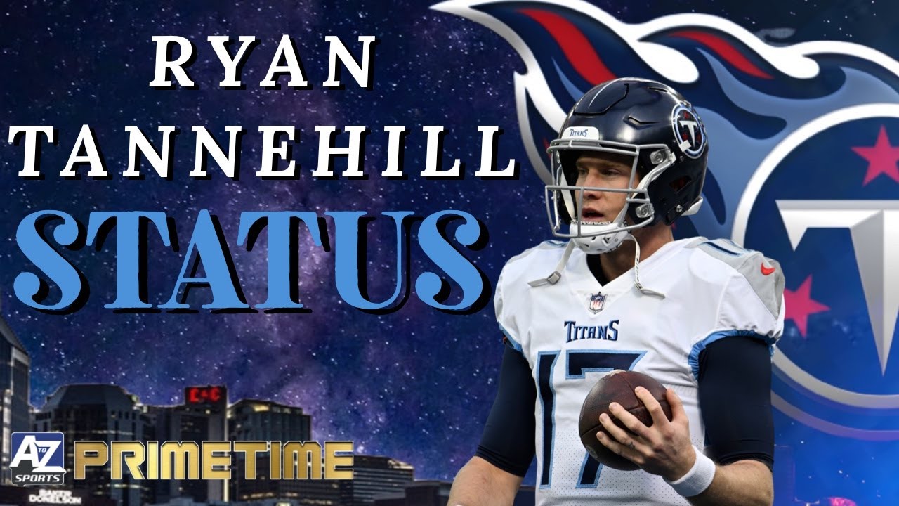 The Latest on Tennessee Titans QB Ryan Tannehill’s Status Against The ...