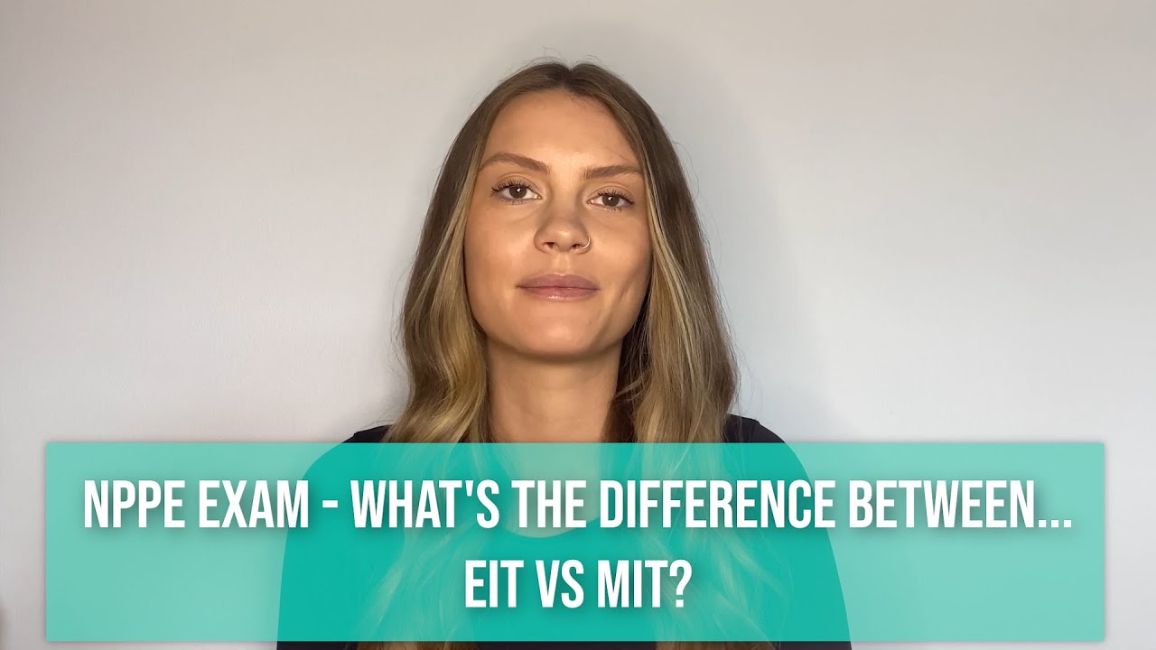 NPPE Exam - What's the difference between... EIT vs MIT? - YouTube