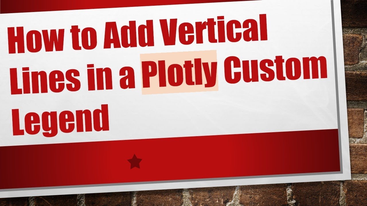 How to Add Vertical Lines in a Plotly Custom Legend - YouTube