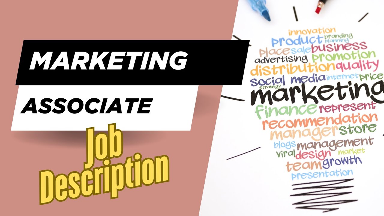 Job description of Marketing Associate - Role, Responsibilities ...