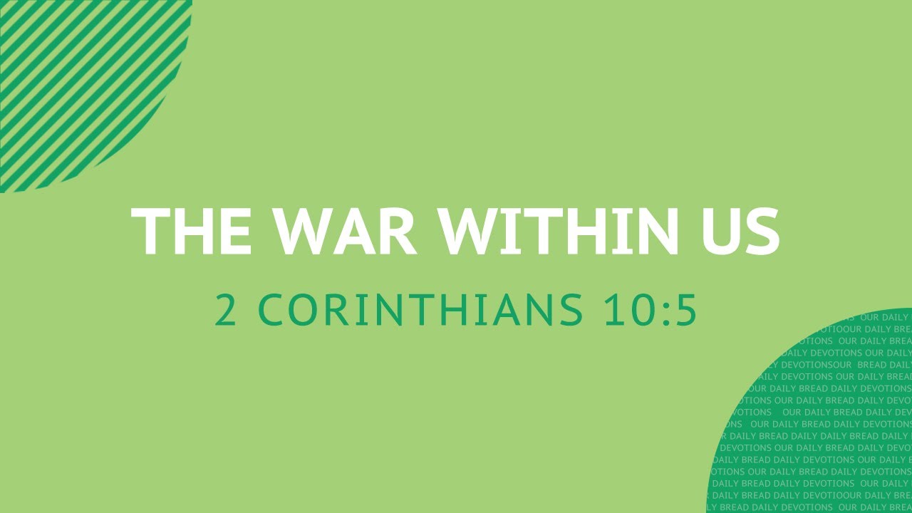 The War Within Us - Daily Devotion - YouTube