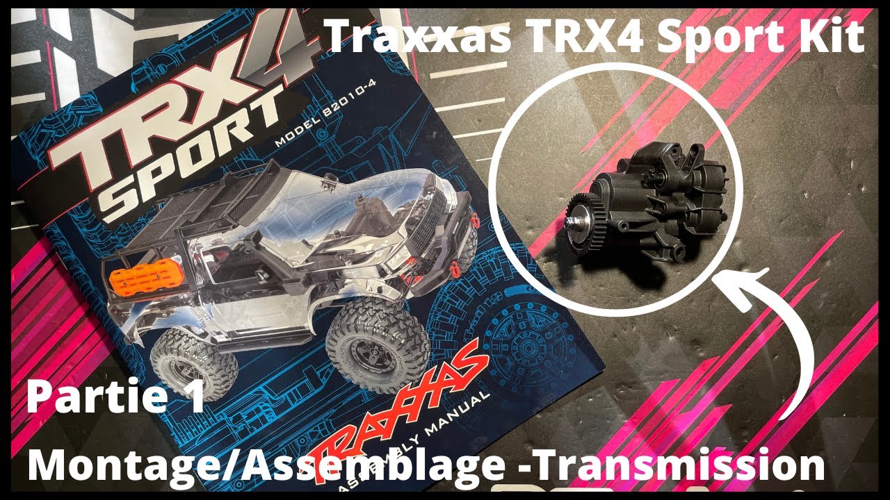 TRAXXAS TRX4 SPORT KIT. / Montage Assemblage transmission. Étape 1 ...