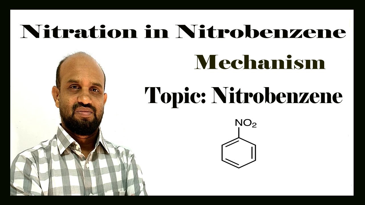 Lesson 3: Nitration in Nitrobenzene | Topic: Nitrobenzene | Organic ...