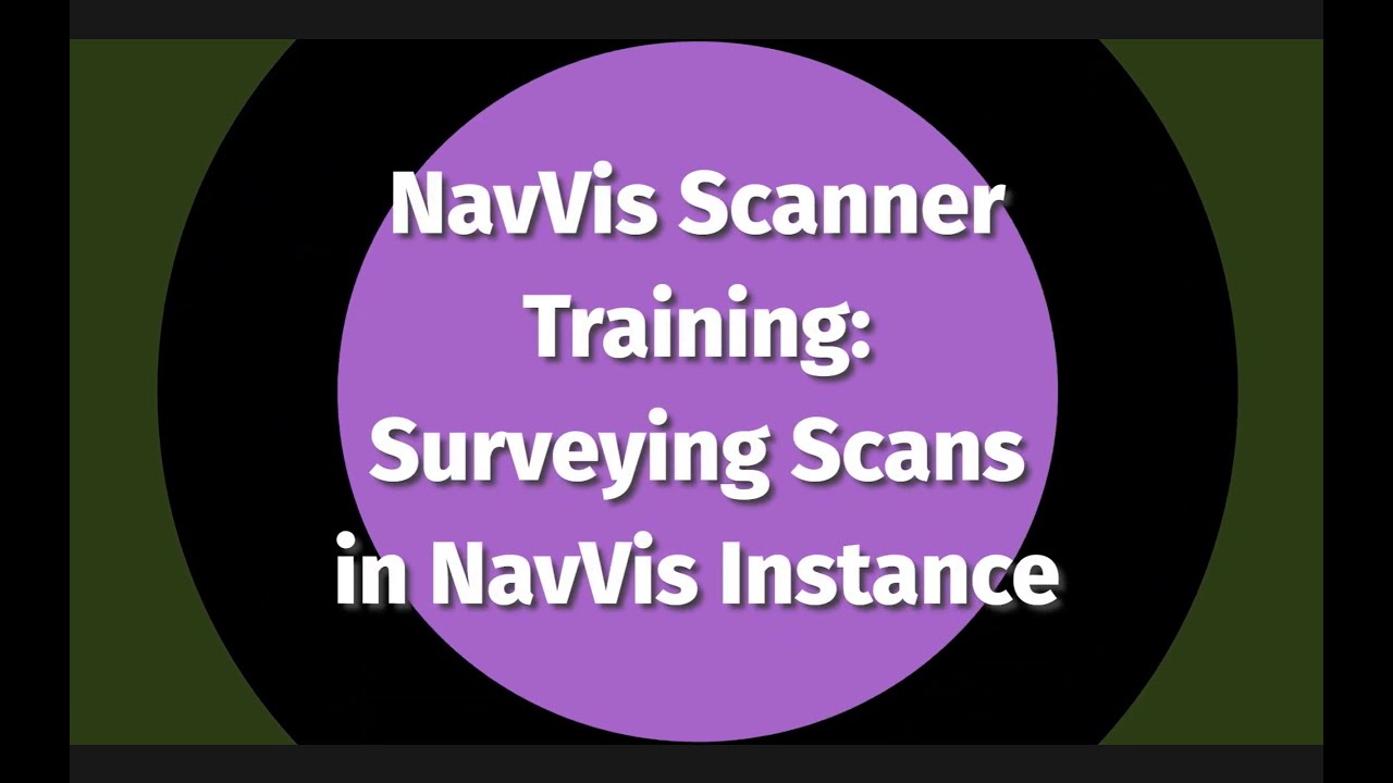 NavVis Scanner Training: Surveying Scans in NavVis Instance - YouTube