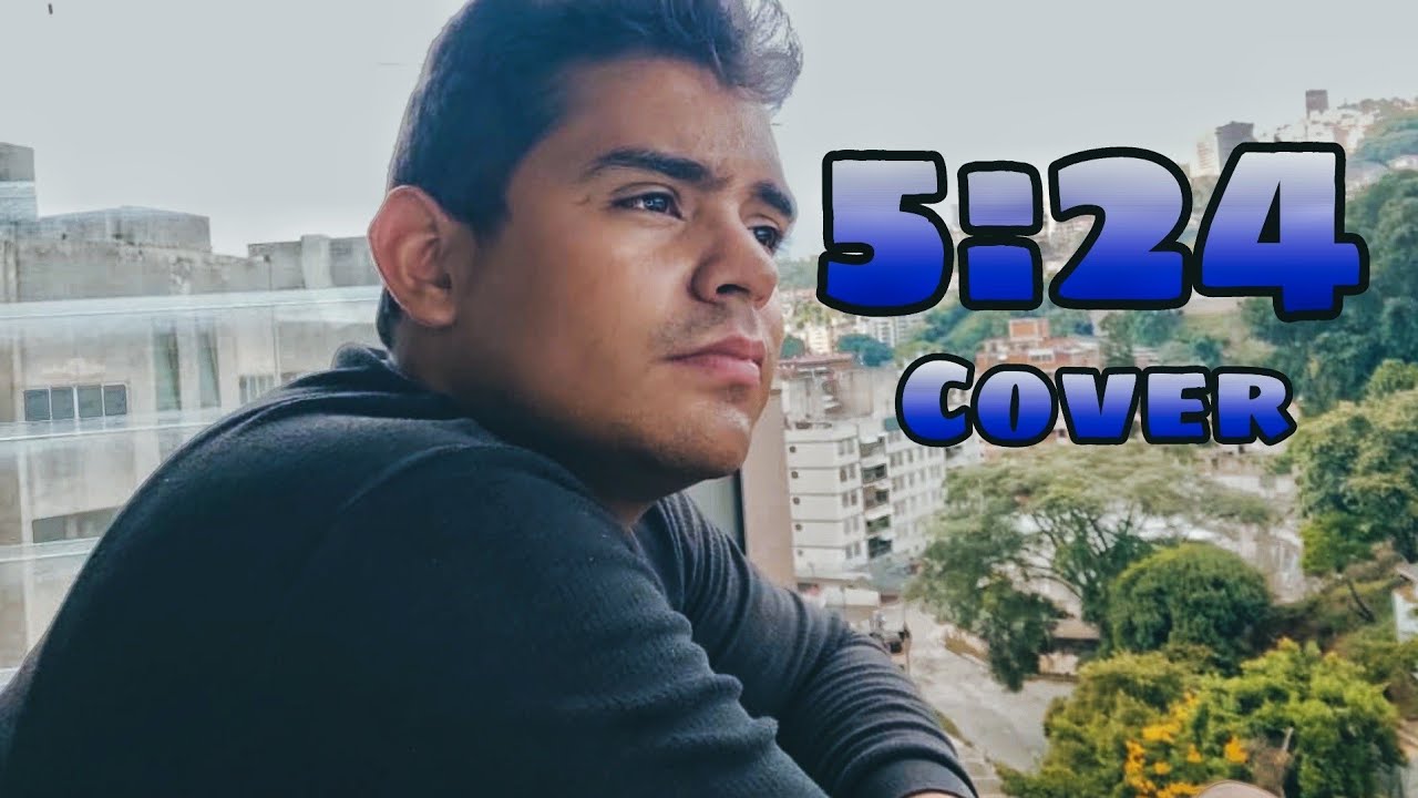 5:24 Cover || Camilo || Daniel GD - YouTube