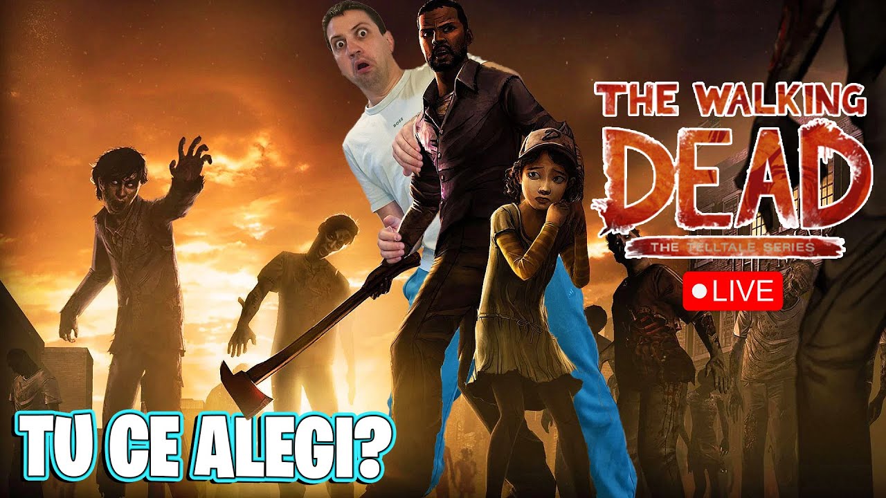 PE CINE ALEGEM AZI SA TRAIASCA IN The Walking Dead - YouTube