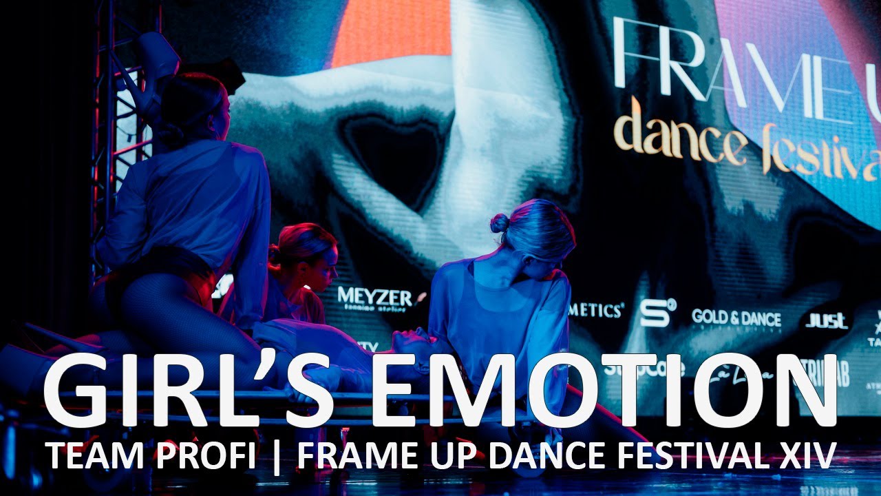 GIRL'S EMOTION (FRONT ROW) - TEAM PROFI | FRAME UP DANCE FESTIVAL XIV ...