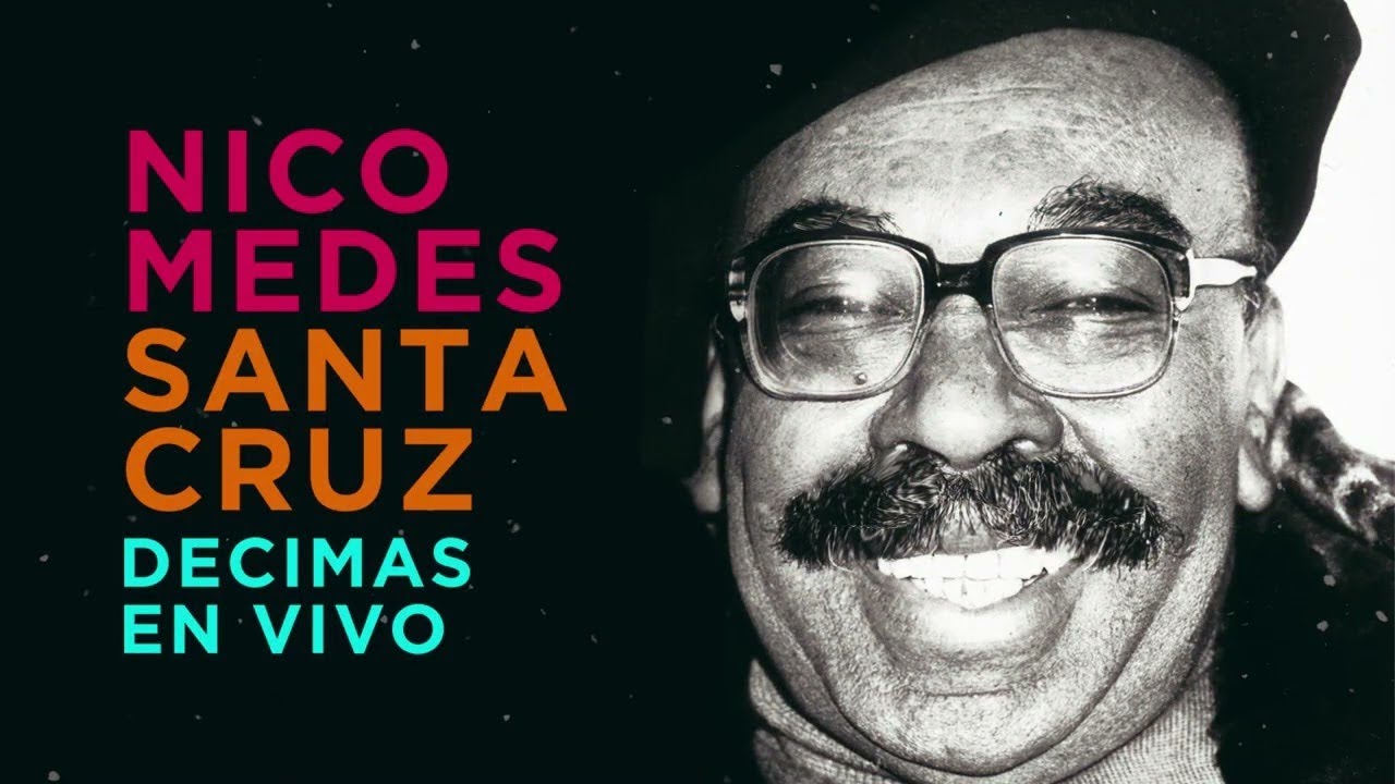Nicomedes Santa Cruz | A Cocachos Aprendí (En Vivo) | Décimas En Vivo ...