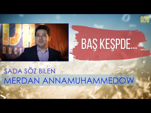 Sada söz bilen - Merdan Annamuhammedow #sadasozbilen #adaproduction