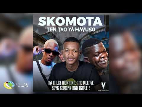 Skomota and Miles Montana - Ten Tao Ya Mavuso [Feat. The Village Boys Rework and Triple S] (Audio)
