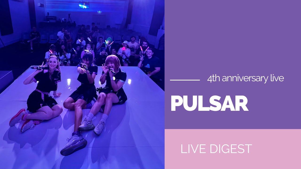 【PULSAR】4TH ANNIVERSARY LIVE 【25.02.23】LIVE DIGEST - YouTube