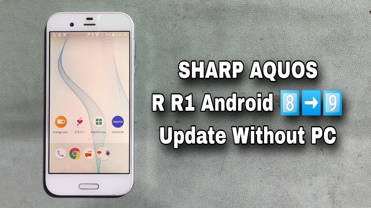 How To SHARP AQUOS R R1 SHV39 Update Without PC Android 8 0 0 Update 9 ...