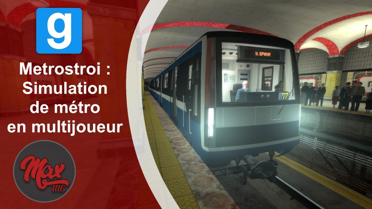 Metrostroi : Simulation de métro en multijoueur (Garry's Mod) - YouTube