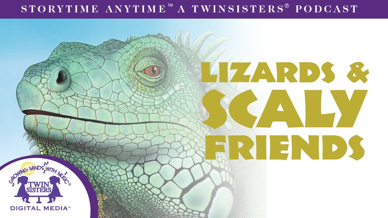 Lizards & Scaly Friends - A Twin Sisters® PODCAST - YouTube