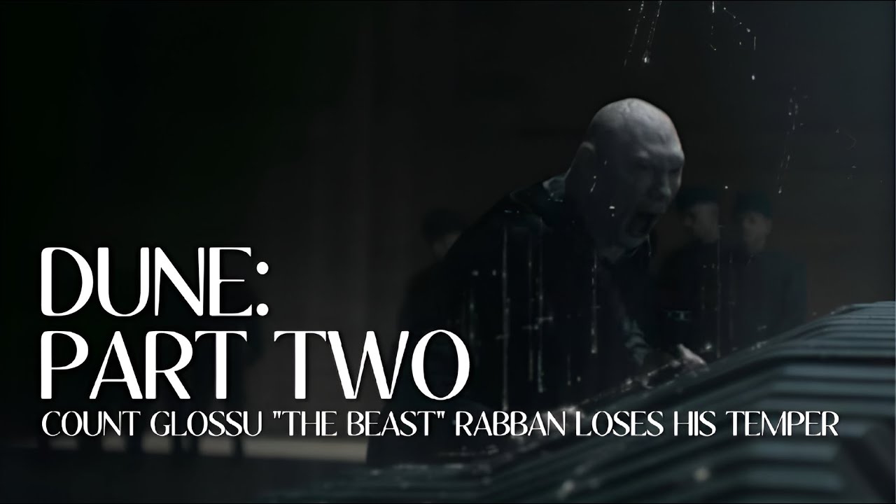 Count Glossu "The Beast" Rabban loses his temper - Dune: Part 2 (2024 ...