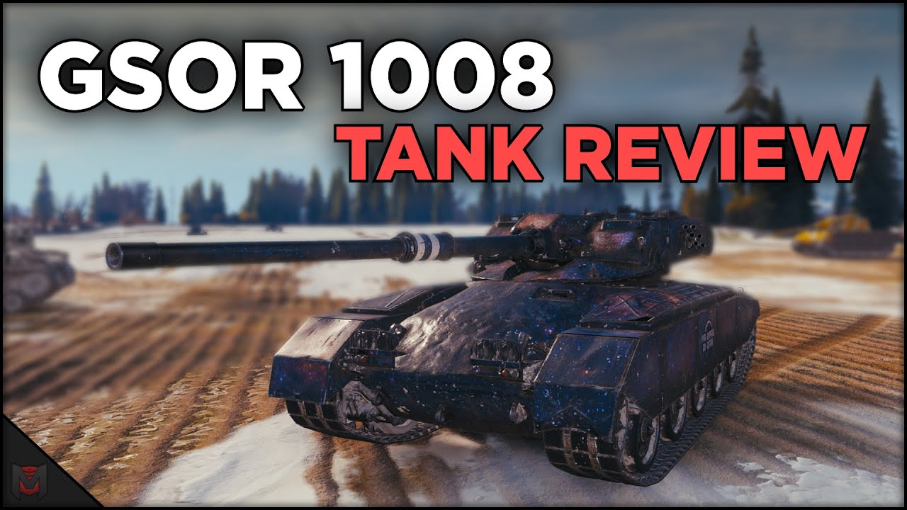 GSOR 1008 - Tank Review | World of Tanks - YouTube