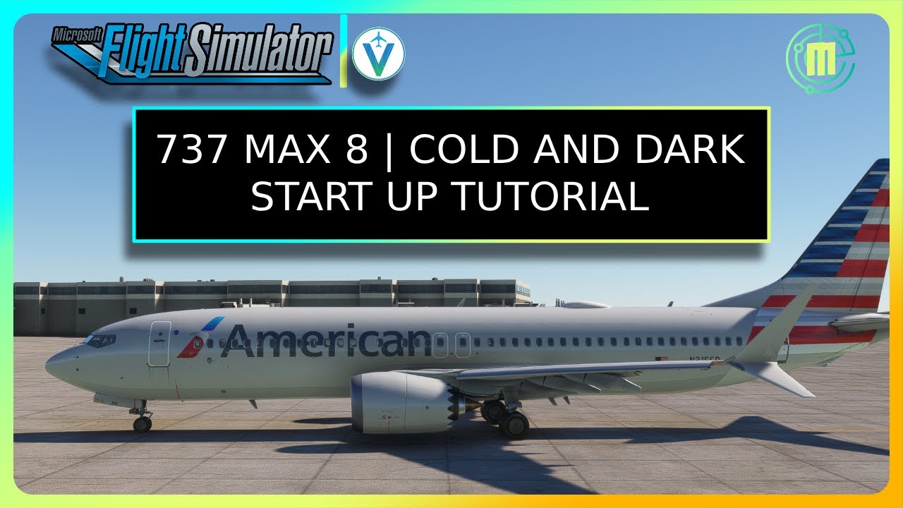 How to Start up the iFly 737 MAX 8 | COLD AND DARK TUTORIAL - YouTube