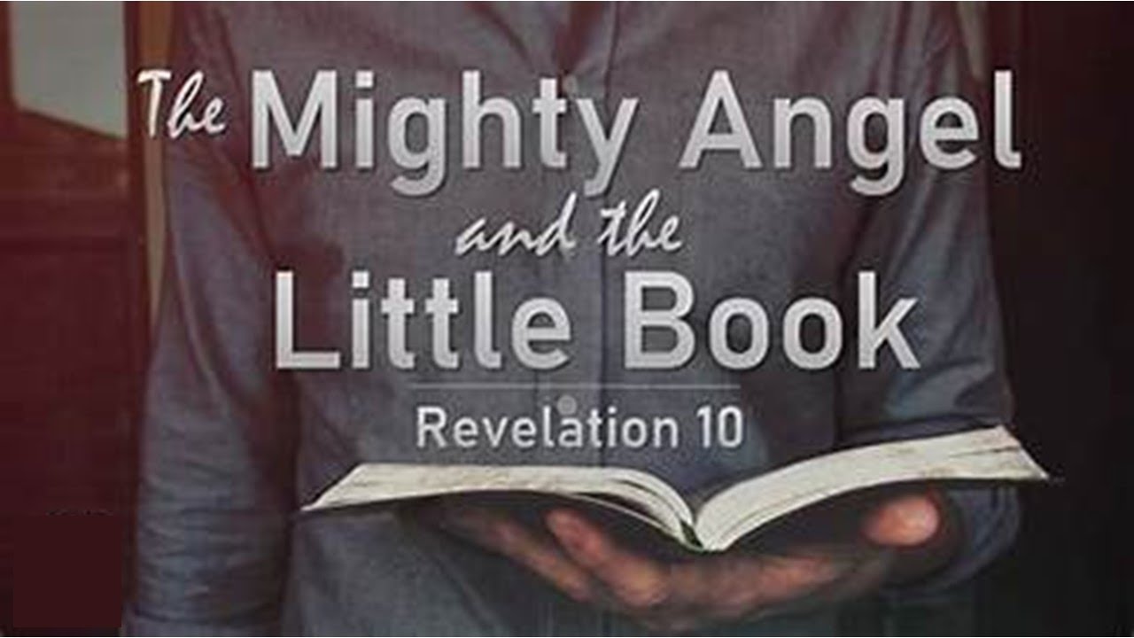 A Mighty Angel with a Little Book - YouTube