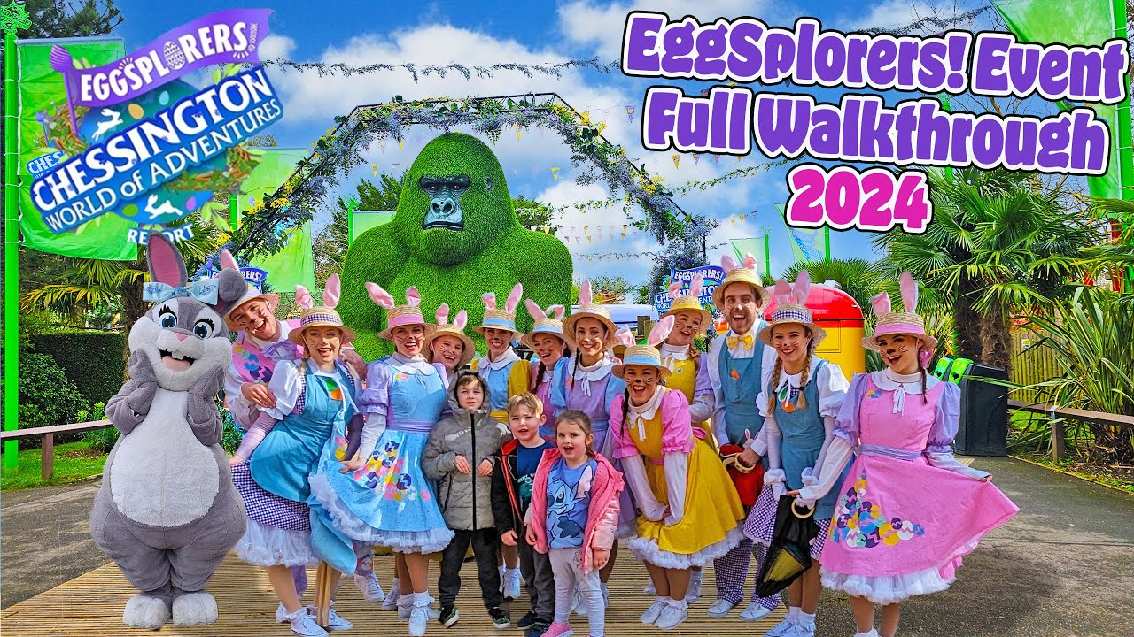 Eggsplorers Event at Chessington | Full Tour (March 2024) [4K] - YouTube