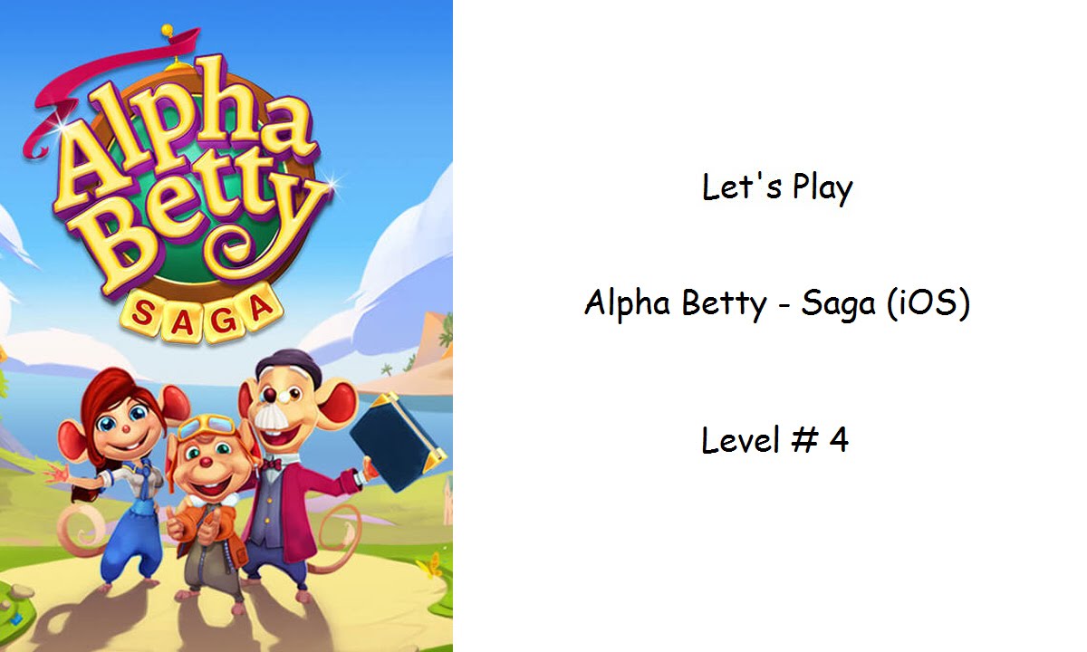 Let's Play - Alpha Betty - Saga (iOS) - Level 4 - YouTube