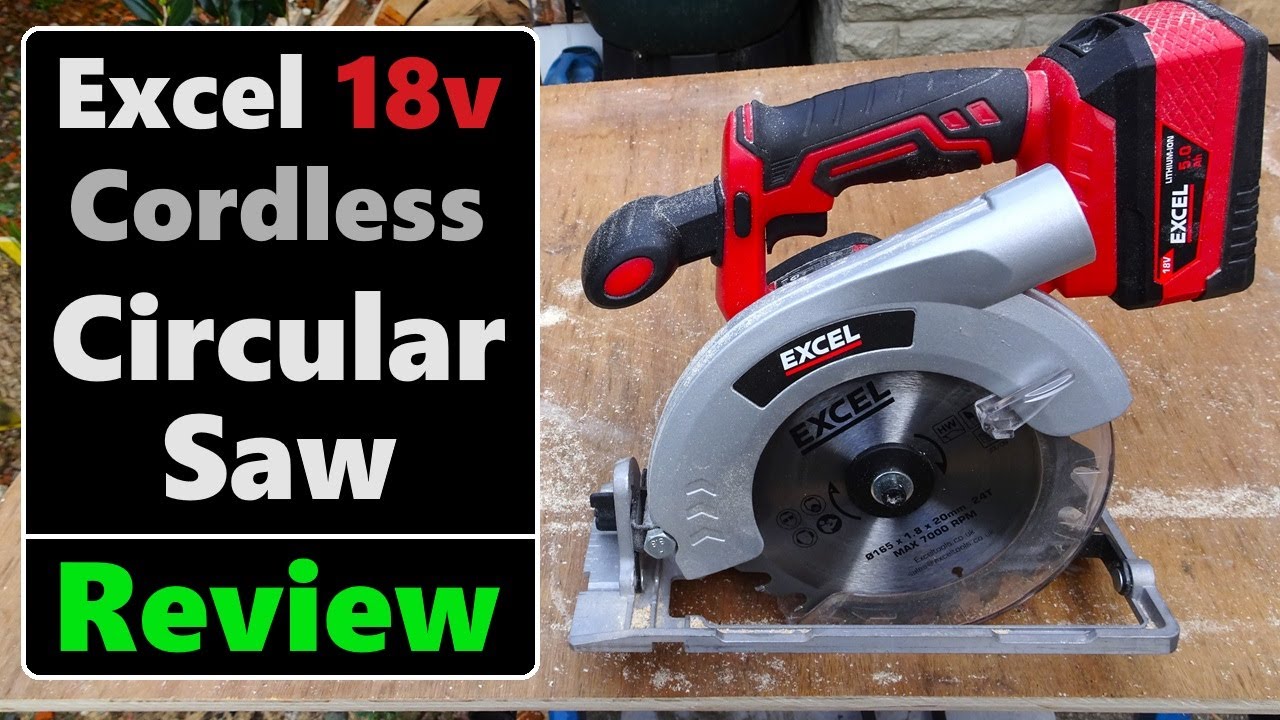 Excel 18V Cordless 165mm Circular Saw Model: 11753 (Tool Review) - YouTube