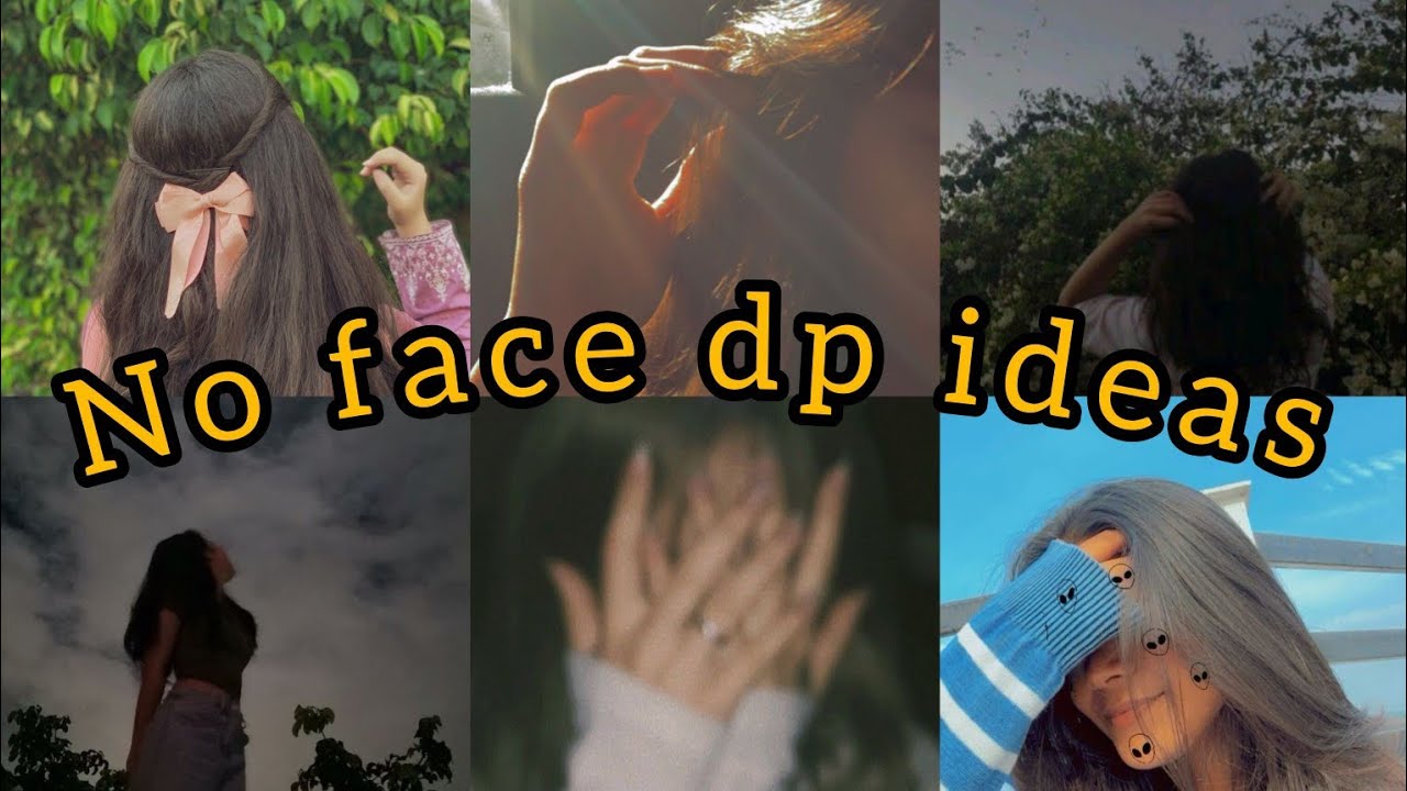 •30+ NO FACE DP IDEAS for girls| WhatsApp dp| Instagram dp ideas• - YouTube