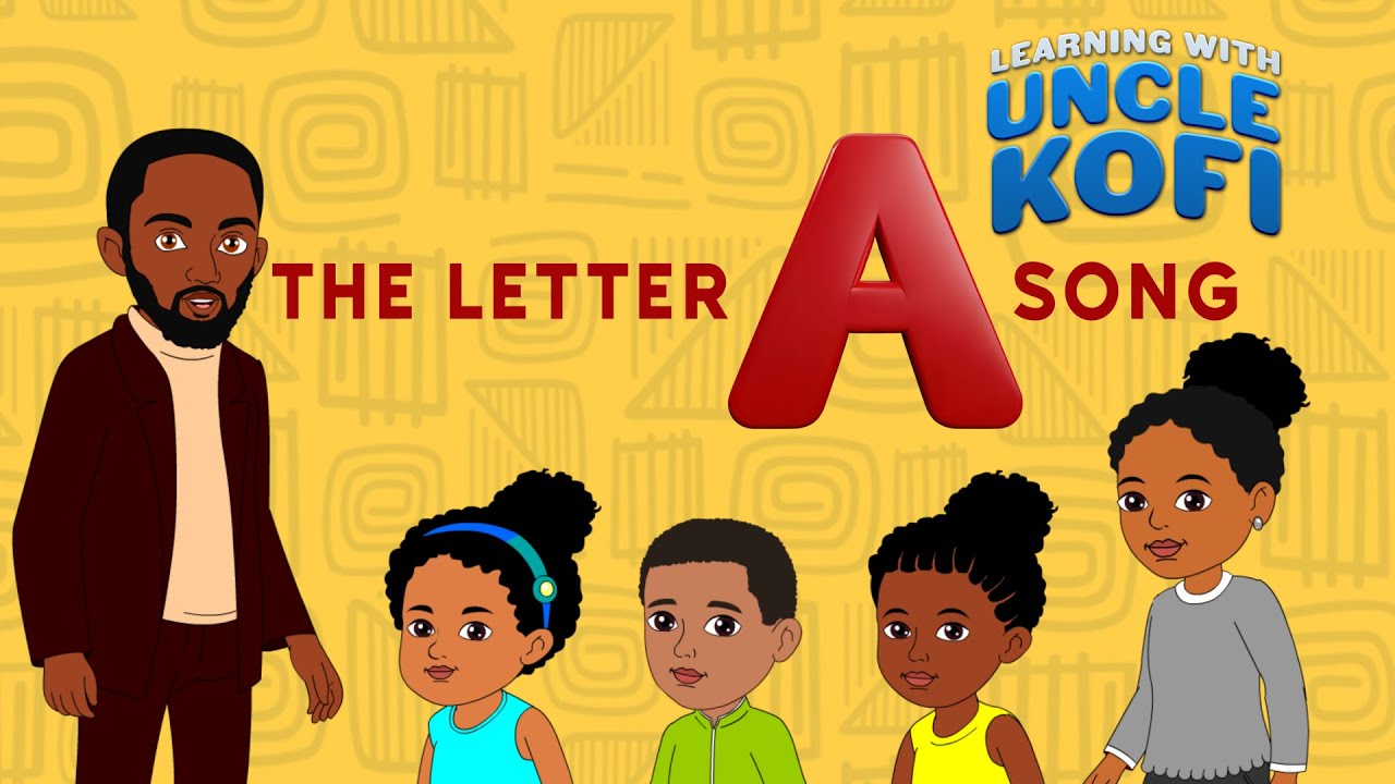 Letter A Song - Letter Recognition & Phonics Learning with Uncle Kofi ...