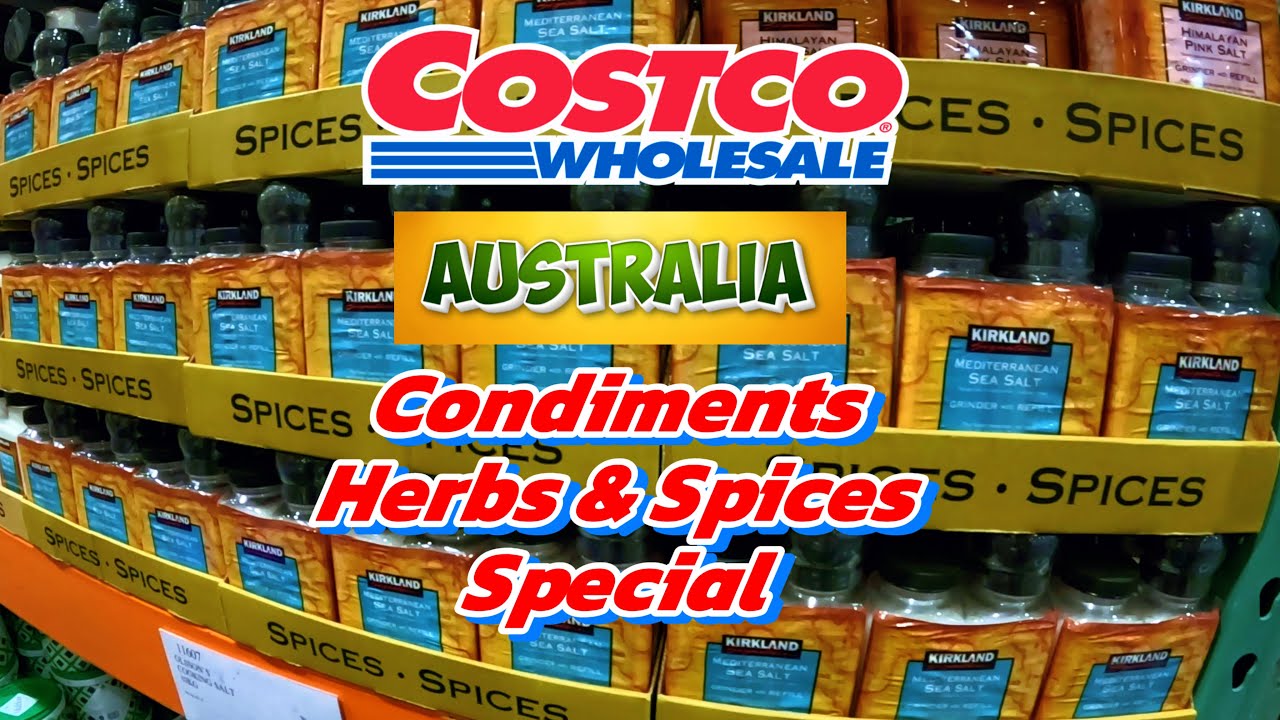 COSTCO Australia Condiments Herbs & Spices Special - YouTube
