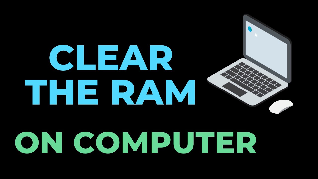 How to Clear the RAM on your Computer - YouTube