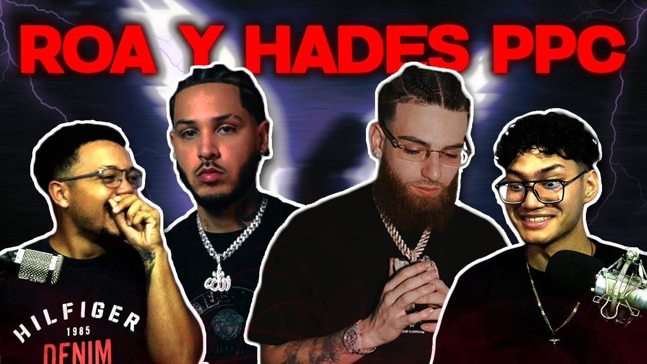 REACCIONANDO A ROA Y HADES66 EN "PPC" | La nueva generación 🧨 - YouTube