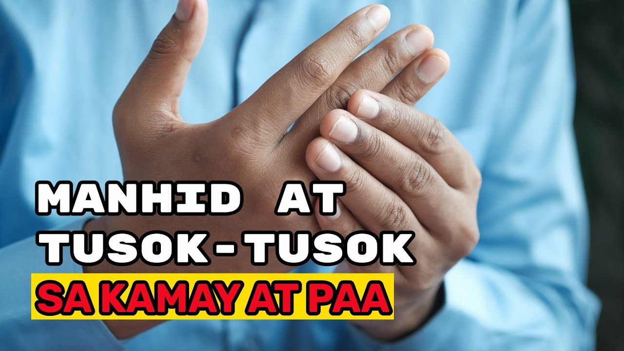 Manhid na Kamay at Paa o Tusok-tusok? Neuropathy ba ito? (Tagalog ...