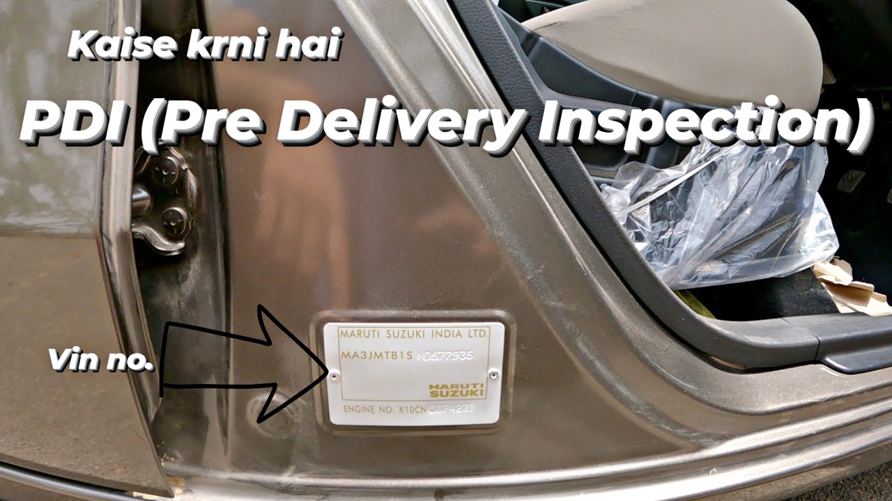 how to do PDI of new car |when to do pdi |what is pdi | maruti wagon r ...